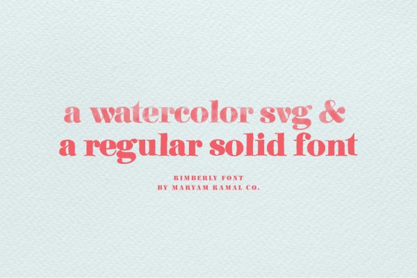 Kimberly – Watercolor SVG + Regular Font – ReveryWorks