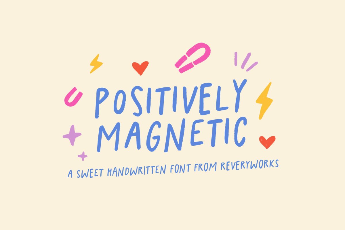 Positively Magnetic Font – ReveryWorks
